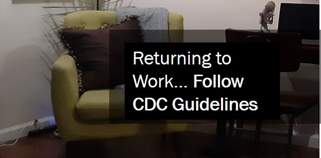 Returning to Work? 7 CDC Guidelines – HobsonTraining.com | Workplace Issues